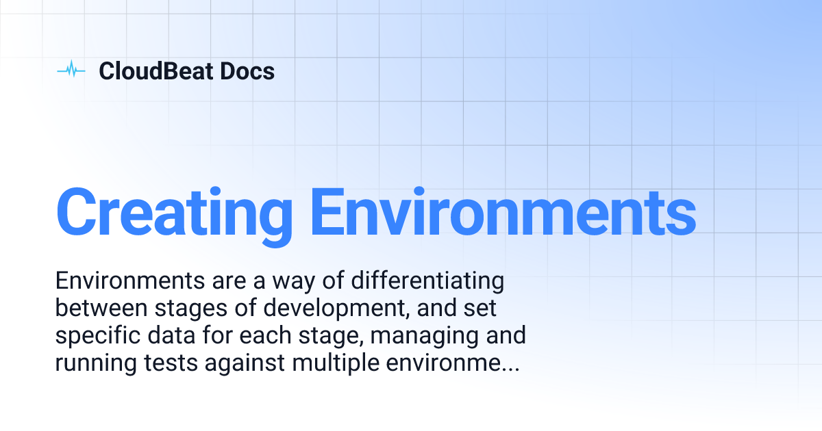Creating Environments | CloudBeat Docs